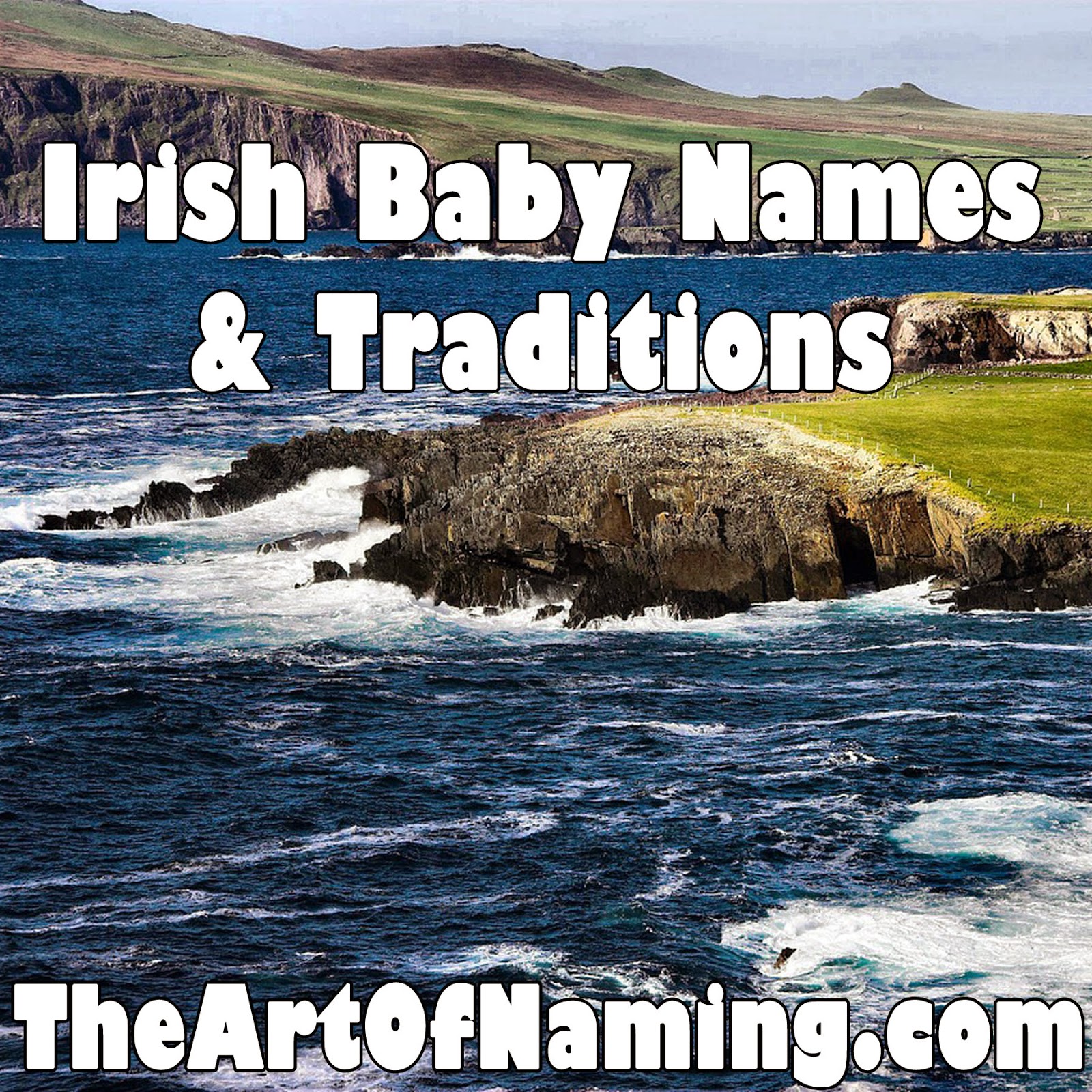 The Art Of Naming World Wide Wednesday Irish Baby Names the-art-of-naming-world-wide-wednesday-irish-baby-names