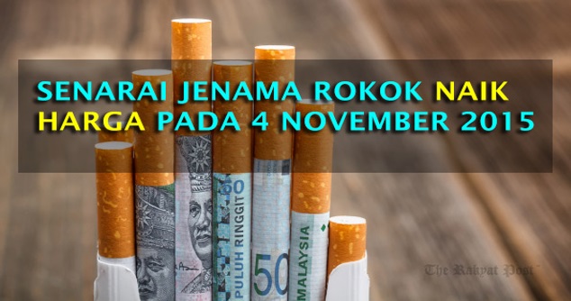 Rokok Naik Harga Bermula Pada 4 November 2015
