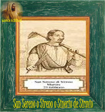 Leamos la BIBLIA: San Sereno o Sireno o Sinerio de Sirmio