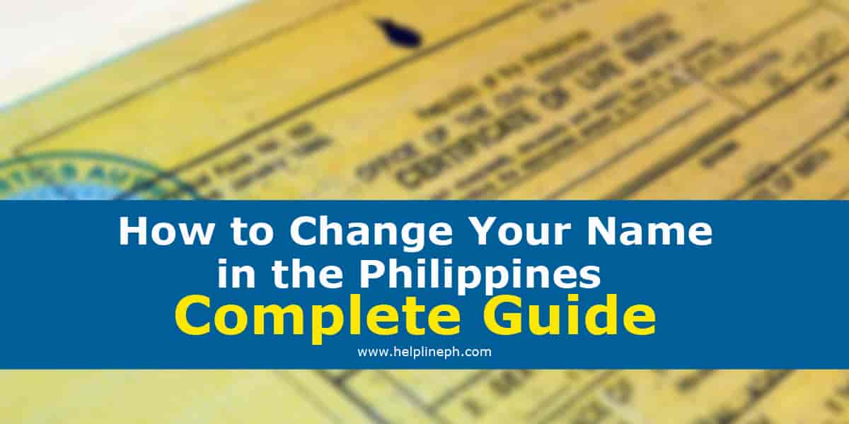 How To Change Your Name In The Philippines Complete Guide Helpline PH how-to-change-your-name-in-the-philippines-complete-guide-helpline-ph