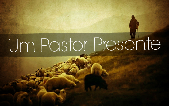 Um Pastor presente - IGREJA CASA DE ORAÇÃO CEHAB