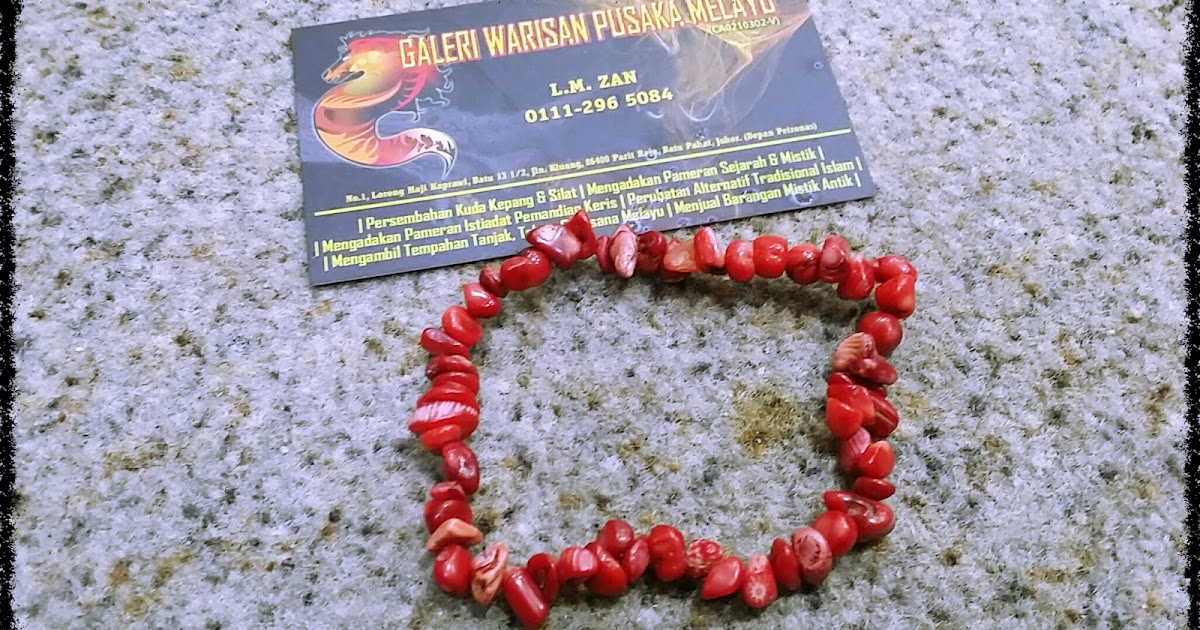 SELANGKAH KE ALAM MISTIK: GELANG MISTIK BATU MARJAN