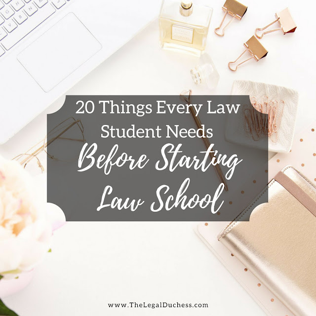 20 Things Every Law Student Needs Before Starting Law School - The ...