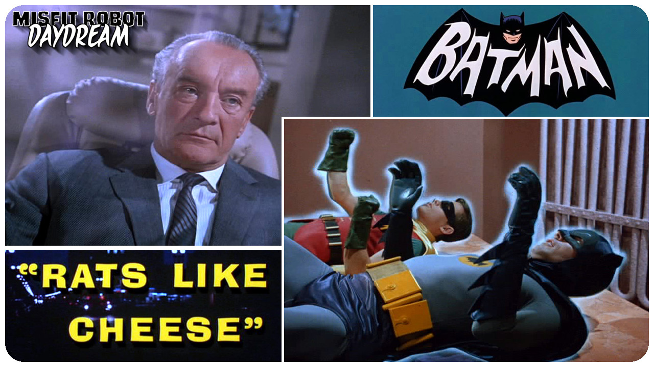 Misfit Robot Daydream: Batman, Episode 8 - Rats Like Cheese (1966)