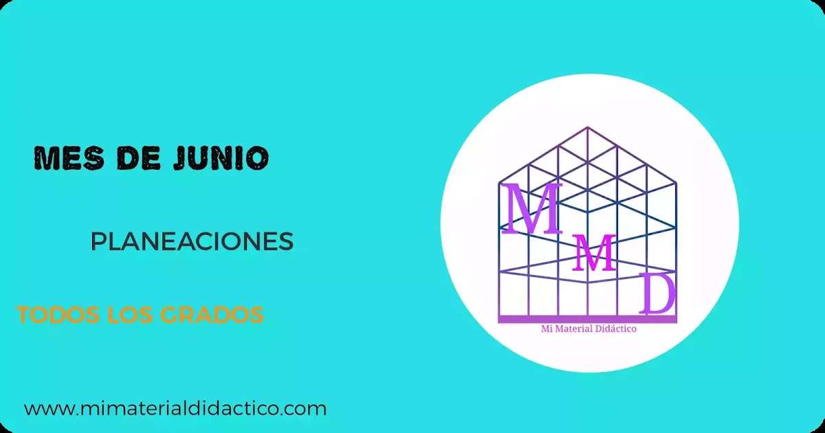 PLANEACIONES MES DE JUNIO TODOS LOS GRADOS | MATERIAL EDUCATIVO PRIMARIA