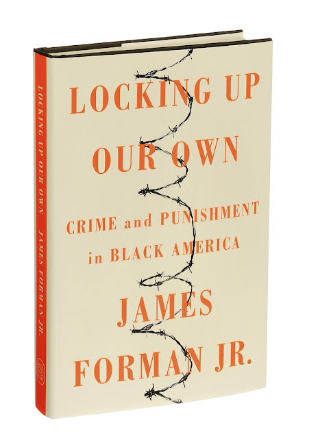 American Power: James Forman, Jr., Locking Up Our Own