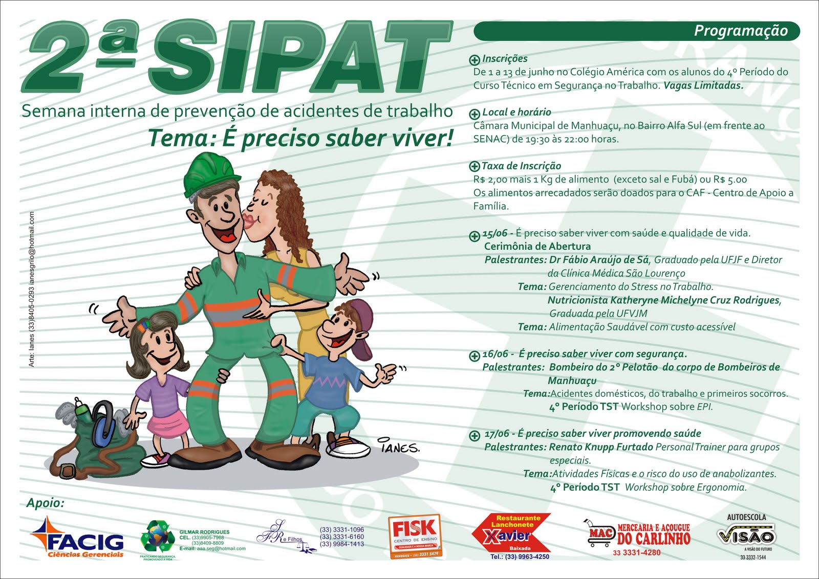 ianes cartuns: Cartaz da 2ª SIPAT do Colégio América