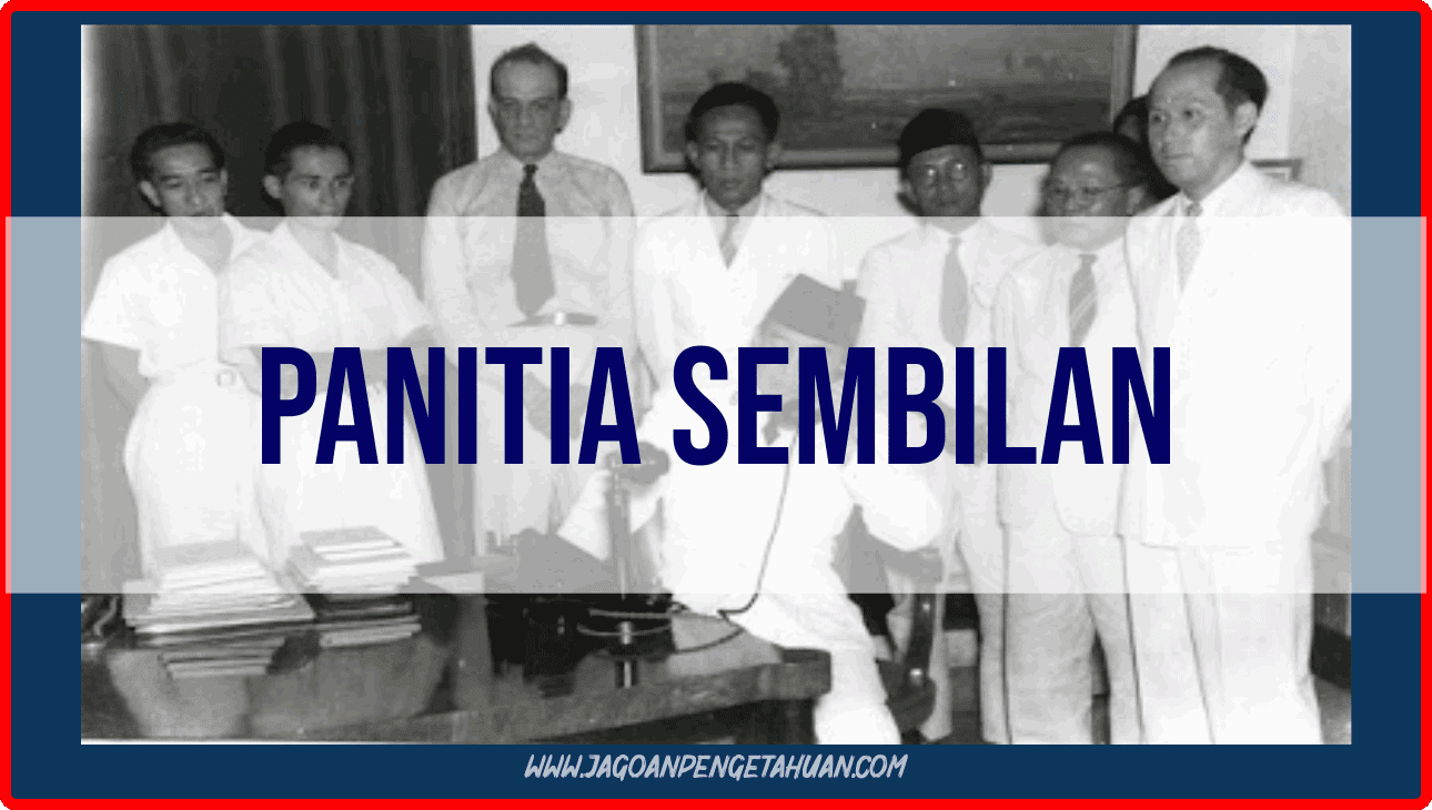 Tugas Panitia Sembilan beserta anggota dan Rumusannya - Jagoan Pengetahuan Tugas Panitia Sembilan beserta anggota dan Rumusannya - Jagoan Pengetahuan