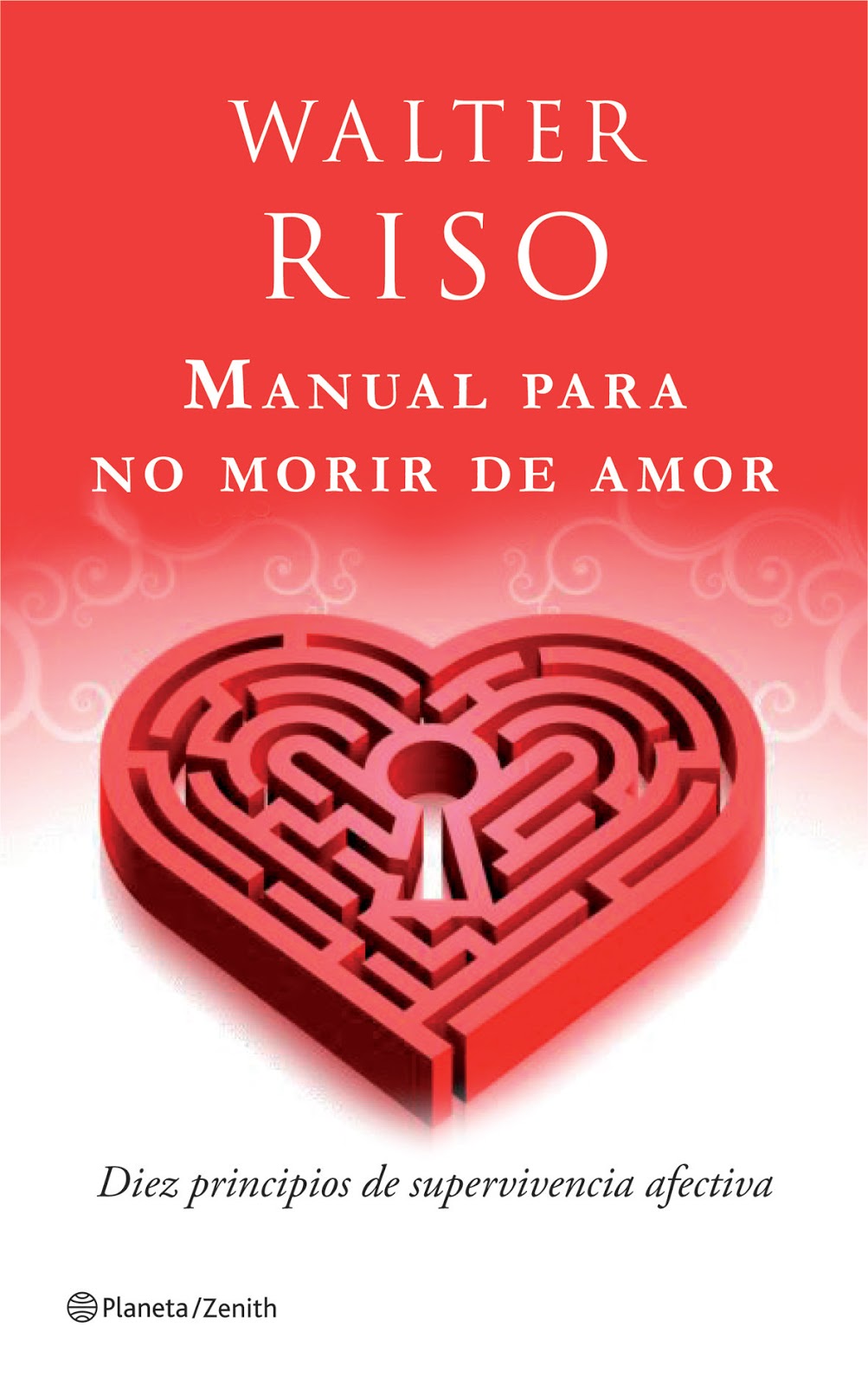 Rincón Literario: Manual para no morir de amor, Walter Riso