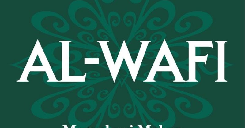 “AL WAFI” SYARAH KITAB ARBAIN NAWAWI ~ Ardhian Zahroni
