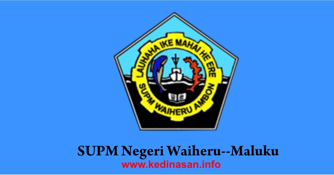 Pendaftaran SUPM Negeri Waeheru, Maluku TA 2020/2021 - Sekolah Ikatan Dinas