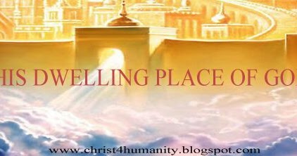 CHRIST FOR HUMANITY: THIS DWELLING PLACE OF GOD