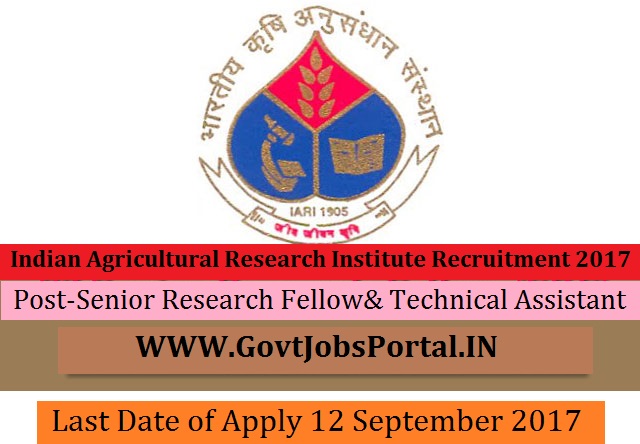 Indian Agricultural Research Institute Recruitment 2017– 21 Senior ...