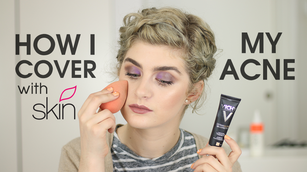 How I Cover My Acne With Skin | AD | Luxurious Skin | Bloglovin’