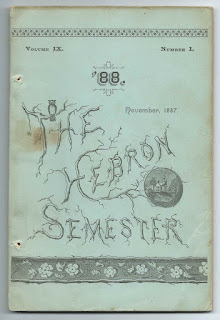 Heirlooms Reunited: November 1887 Issue of The Hebron Semester, Student ...