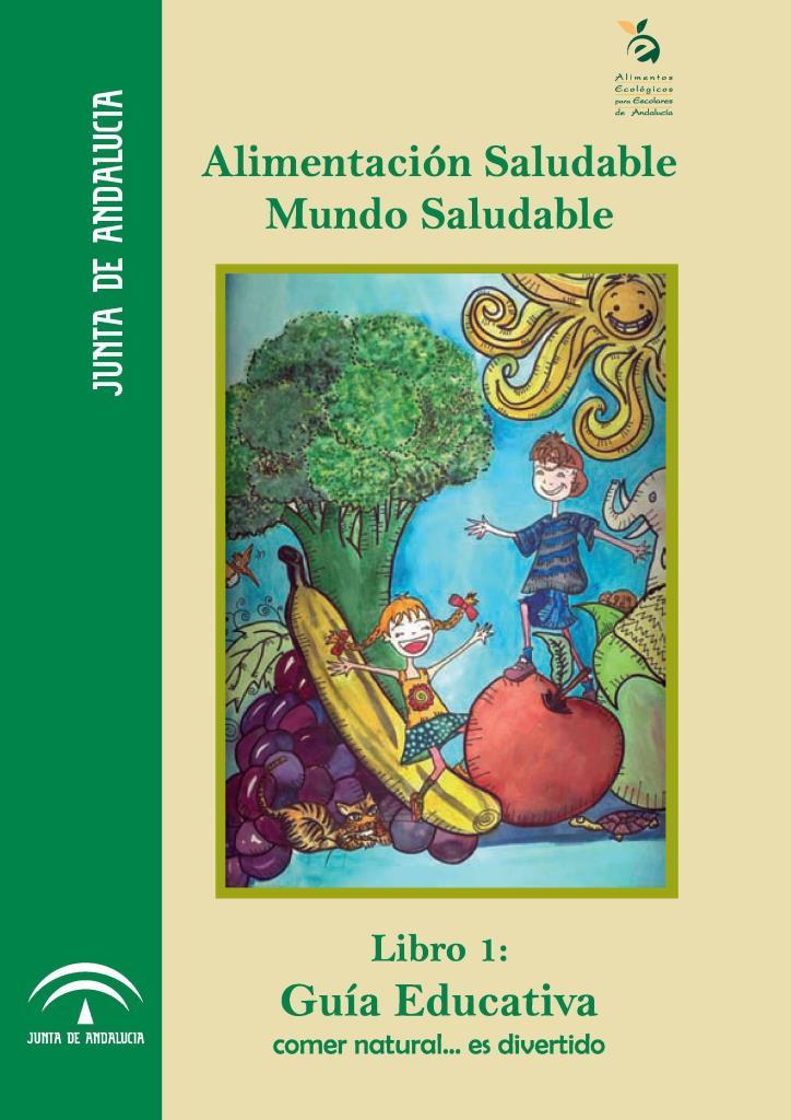 Alimentación saludable mundo saludable, Libro 1 | Free Libros