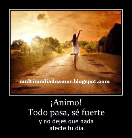 Imagenes Con Frases y Mensajes cortos Para Subir El Animo ~ Multimedia ...