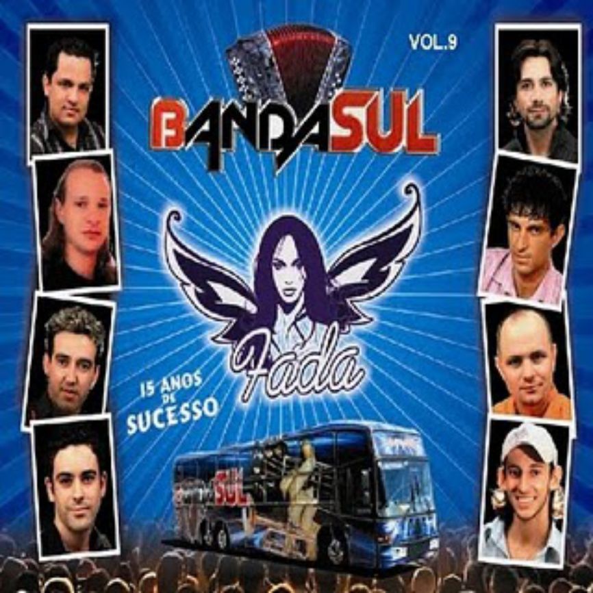 Músicas, gaúchas, bandinhas e sertanejas: Banda Sul - Volume 09 - Fada