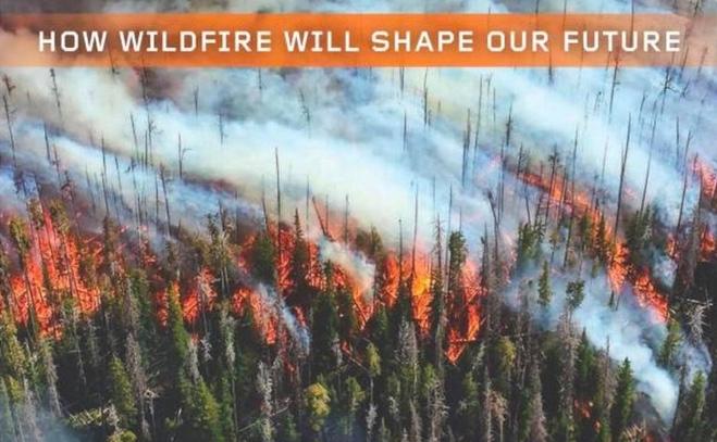 Environmental Geography: Fires of the Future Are Here