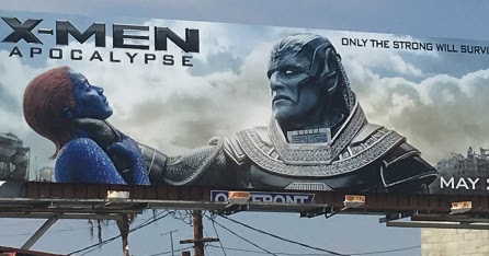 Don't Get Me Started: ... On the X-men: Apocalypse billboard