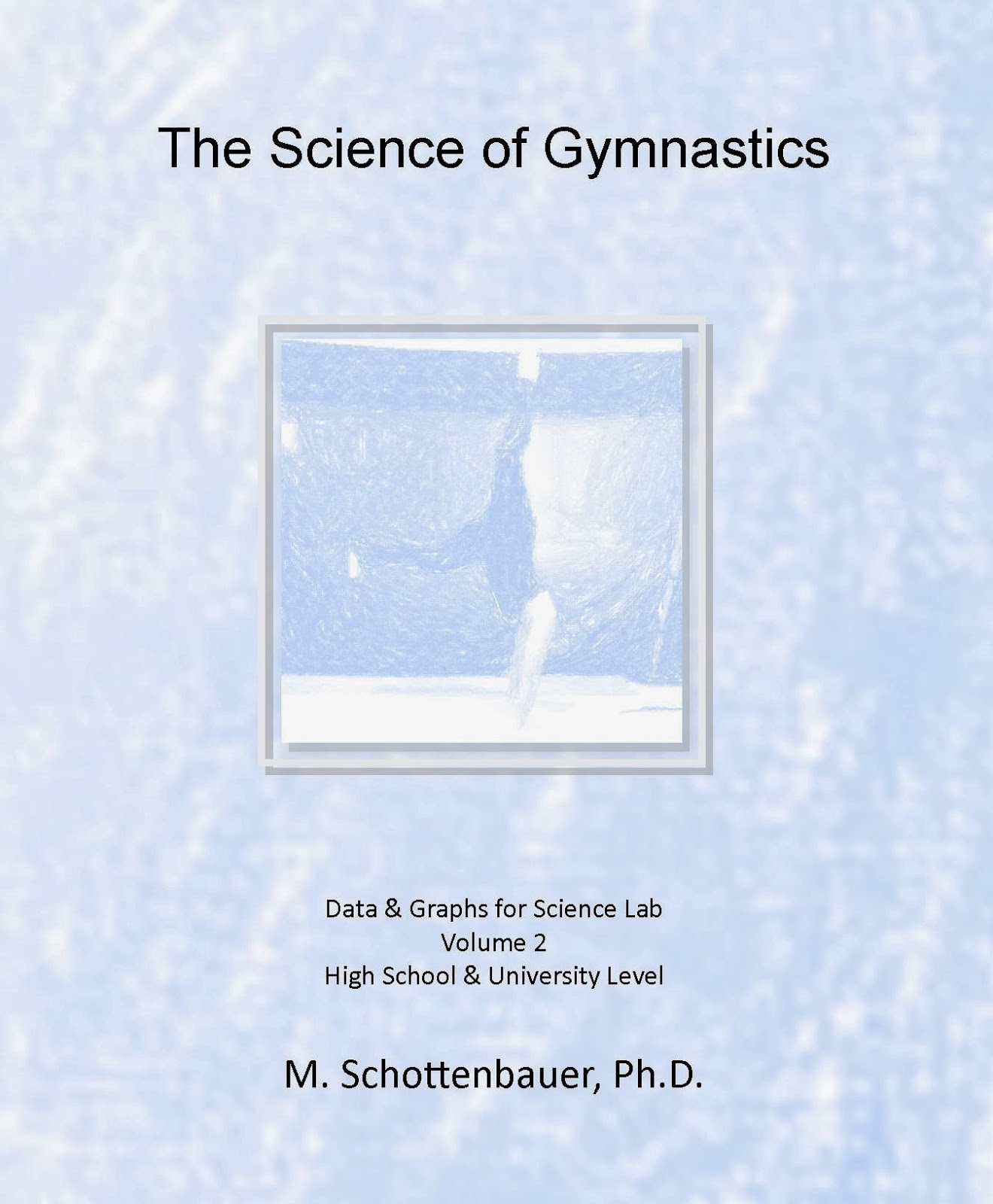 Schottenbauer Publishing: The Science of Gymnastics: Volume 4!