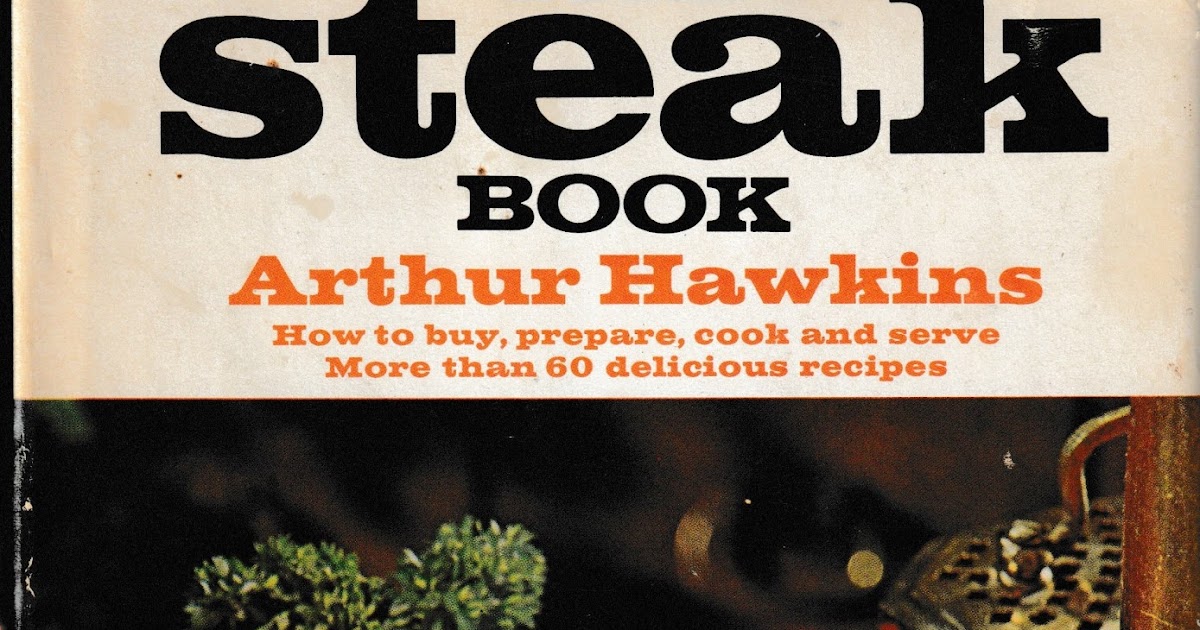 The Left Chapter: The Steak Book 1966 w. Steak Diane, Chopped Steak ...