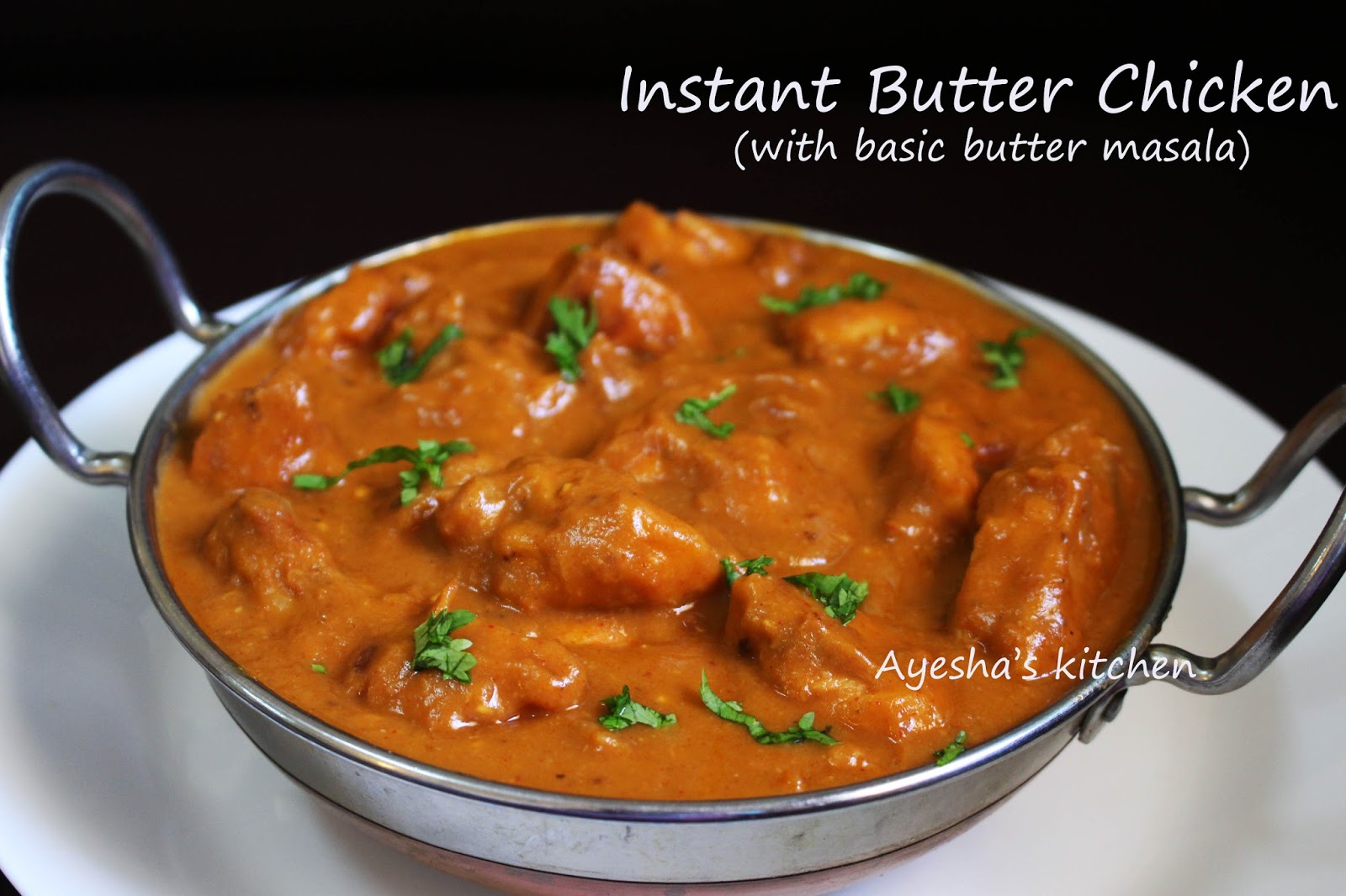 BUTTER CHICKEN / MURGH MAKHANI RECIPE WITH BASIC BUTTER MASALA