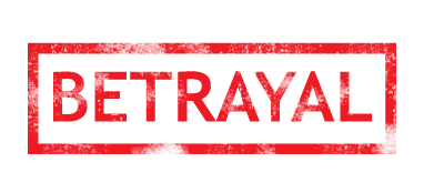 Betrayal