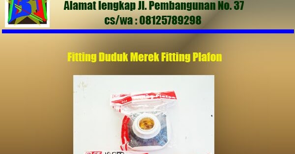 Fitting Duduk Merek Fitting Plafon - Pasar Murah