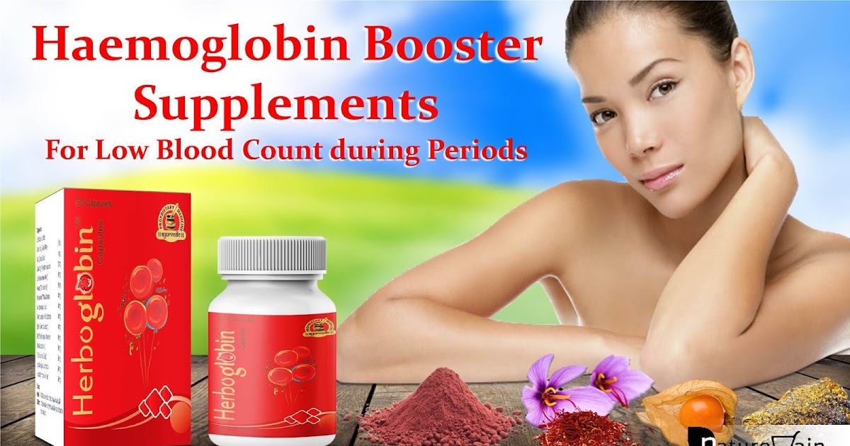 Haemoglobin Booster Supplements for Low Blood Count during Periods