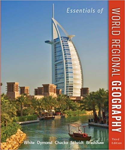 Solution Manual & Test Bank: ESSENTIALS OF WORLD REGIONAL GEOGRAPHY, 3E ...