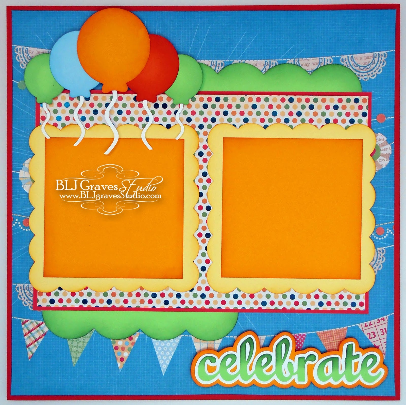 BLJ Graves Studio: Birthday Scrapbook Layout
