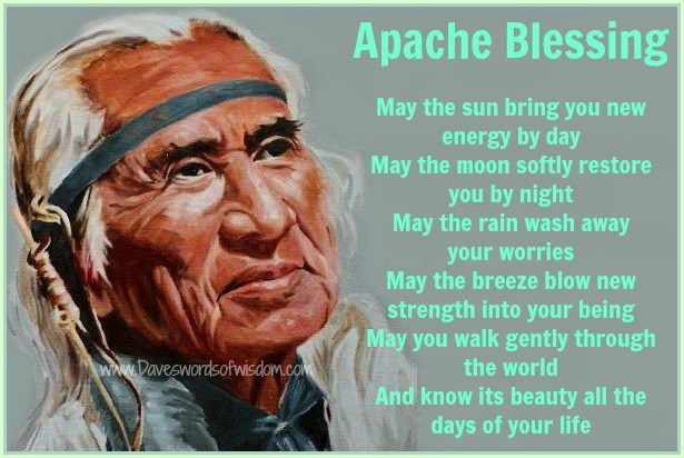 Daveswordsofwisdom.com: An Apache Blessing