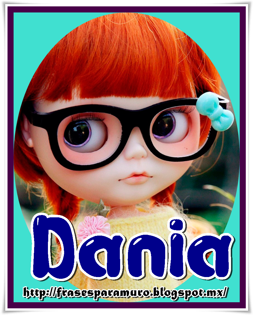 Dania - NombresEloisa.com