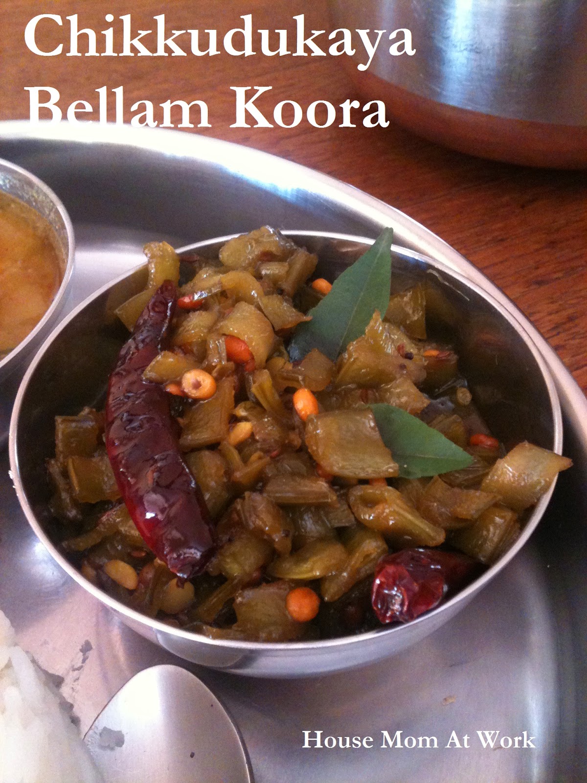 House Mom At Work: Chikkudukaya Bellam Koora / Chikkudukaya Teepi Koora ...