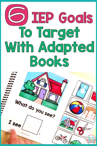 6 IEP Goals To Target With Adapted Books · Mrs. P's Specialties