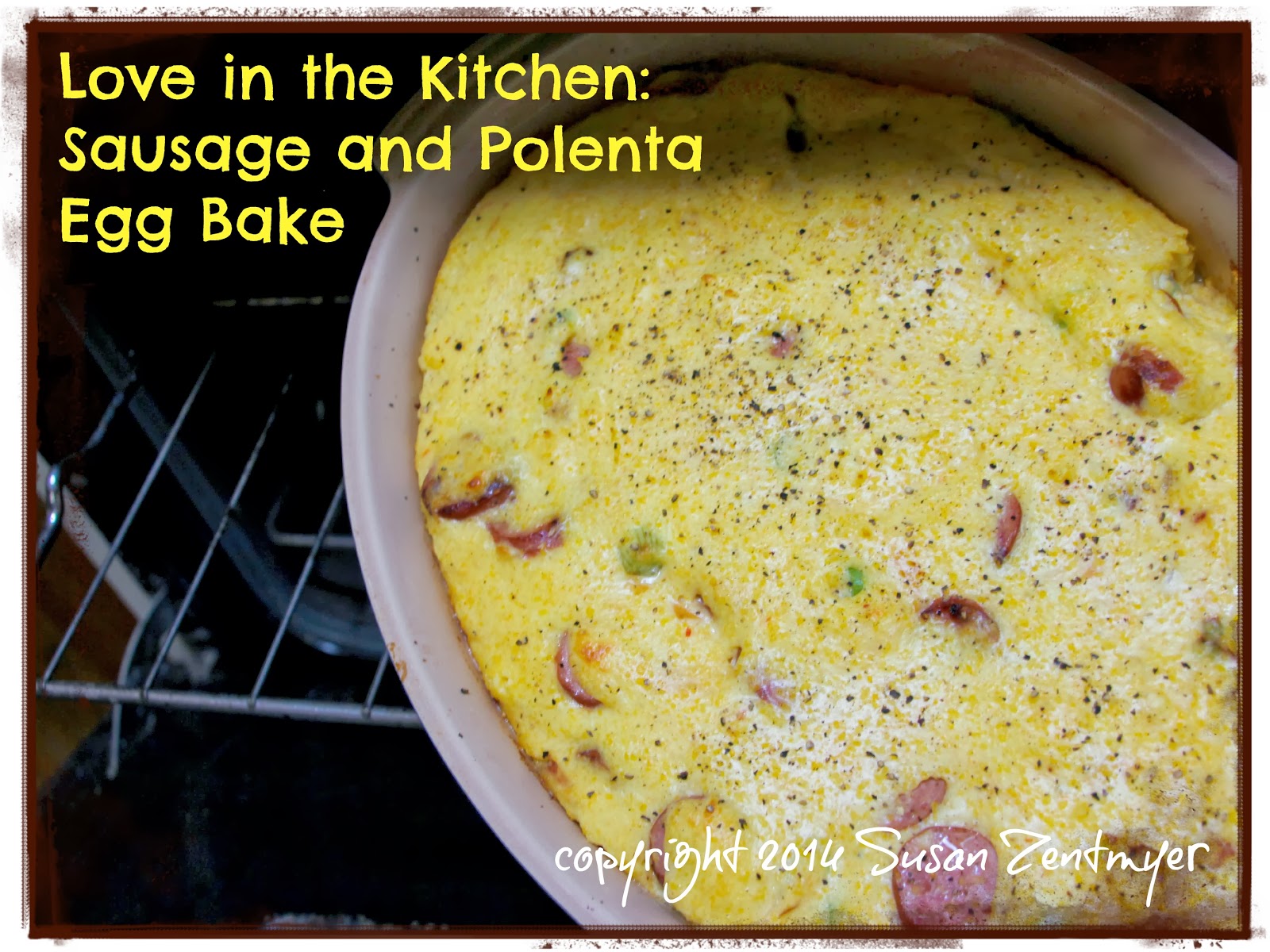 Love From The Kitchen Sausage And Polenta Egg Bake