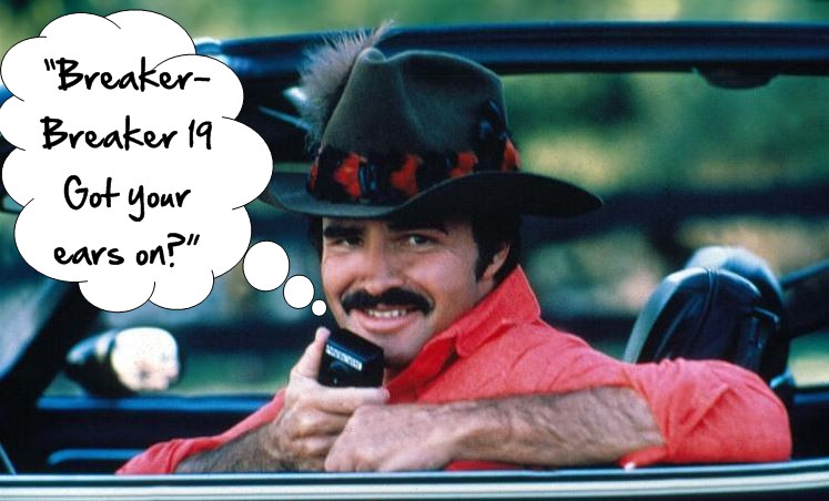 Living in the Peace Zone: Breaker-Breaker 1-9 -- Got Your Ears On?