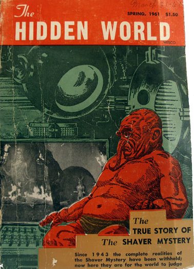 Tellers of Weird Tales: Weird Tales and The Shaver Mystery