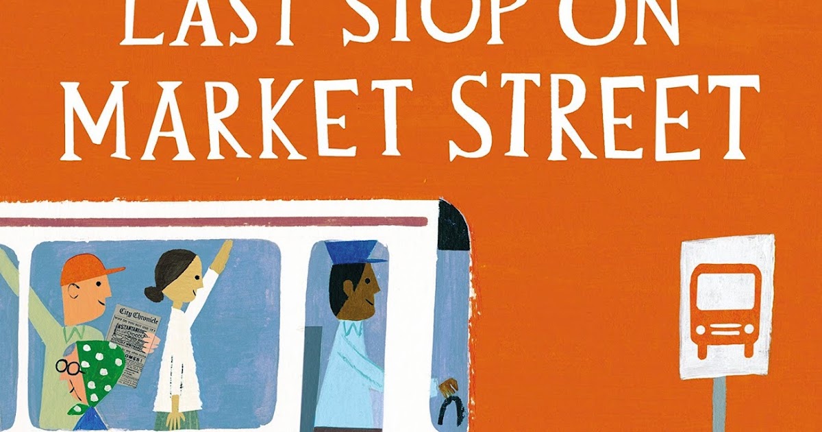 Literary Hoots: Last Stop on Market Street