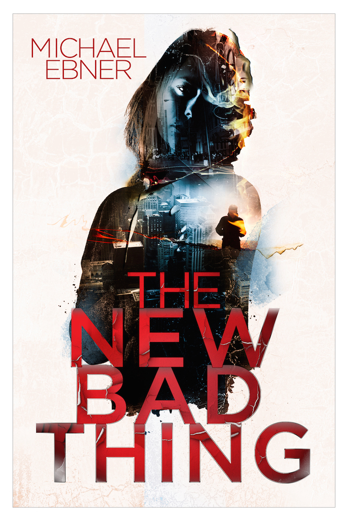 Itching for Books: CAN'T WAIT TO READ: The New Bad Thing by Michael Ebner