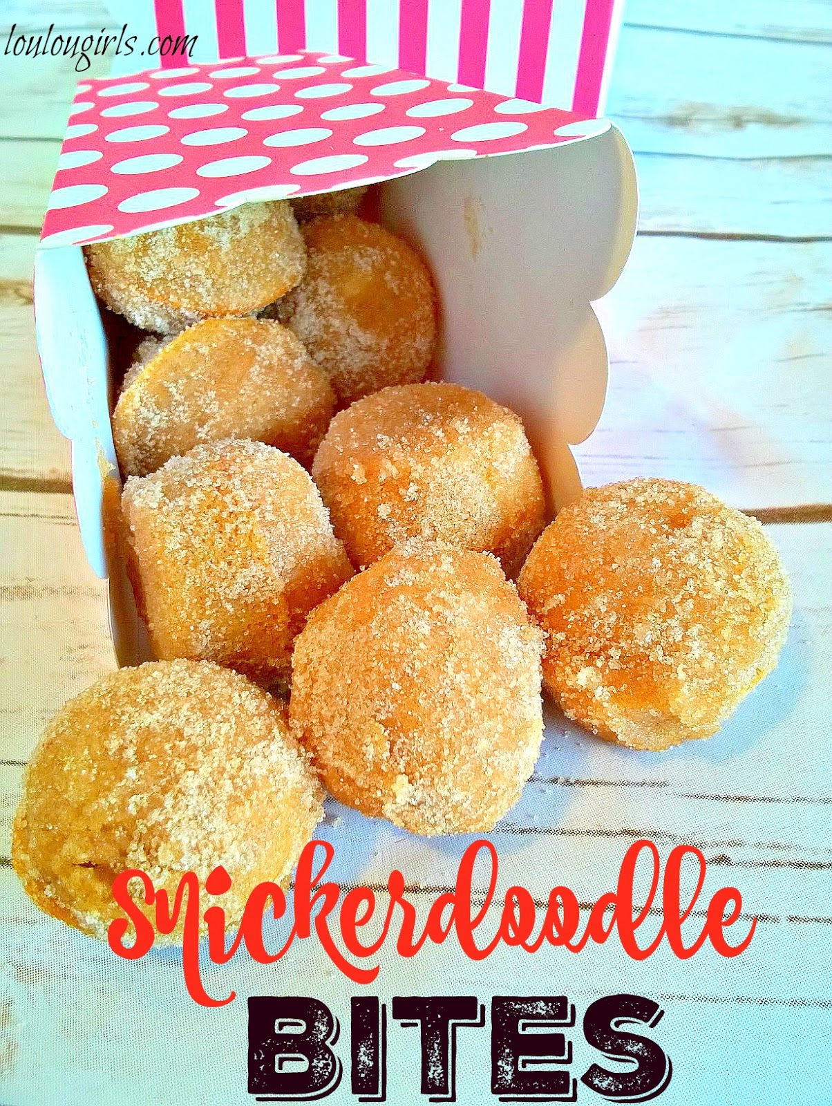 Yummy Baked Snickerdoodle Bites - Lou Lou Girls