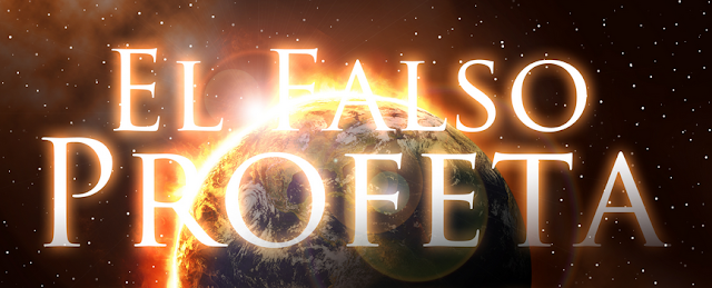 El falso profeta ~ IGLESIA DE DIOS