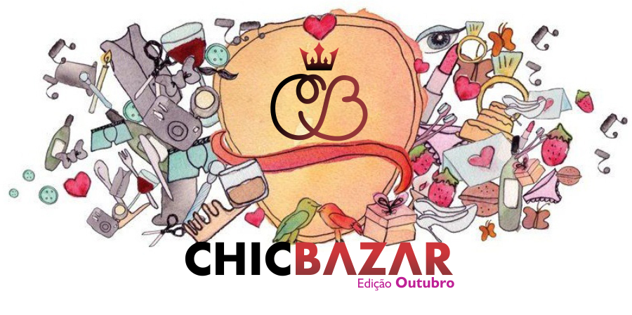 Zap10z Estúdio de Projetos e Design: Chic Bazar Edição Outubro