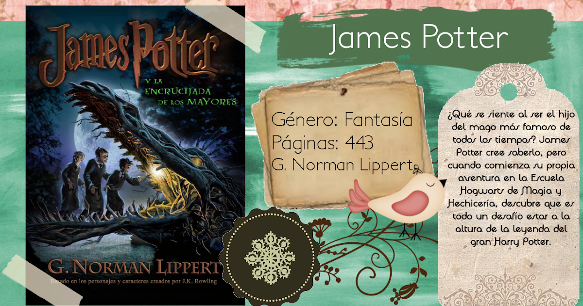 James Potter y La encrucijada de los mayores - George Norman Lippert ...
