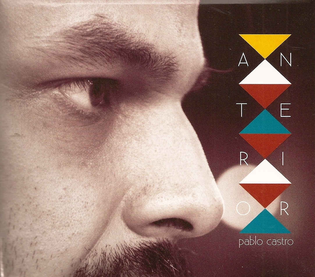 A Música que vem de Minas: Pablo Castro – Anterior (2013)