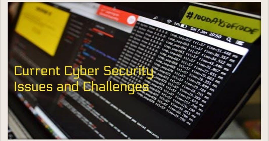 Current Cyber Security Issues and Challenges - World Informs