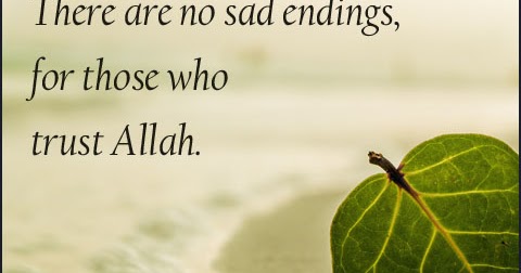 Islamic Quote 20: There are no sad endings - Salmiah Collection
