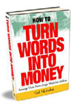 Magic Words Make Money: Turn Words Into Money