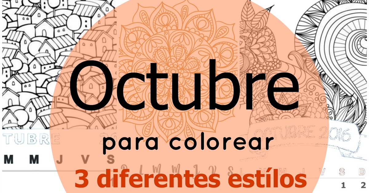 Reciclando con Erika : Calendario para colorear de OCTUBRE , tres diseños